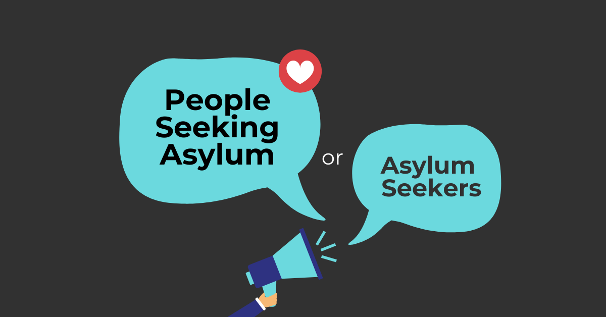 Language matters: Why we say ‘people seeking asylum’ - ASC
